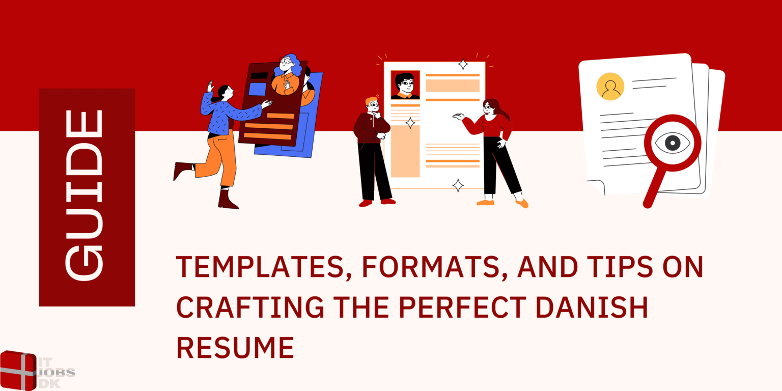 Danish IT Resume Guide: Tips and Template Example
